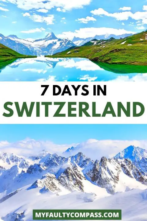 7 days in Switzerland: A magical 7-day itinerary! - My Faulty Compass